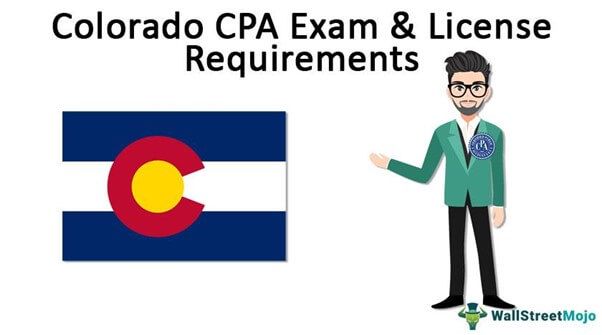 Colorado CPA Exam & License Requirements [2023]