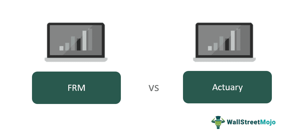 FRM vs Actuary - Key Differences, Which is Better?