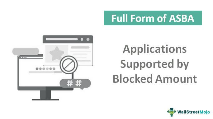 Full Form of ASBA - Meaning & Features | How Does it Work?