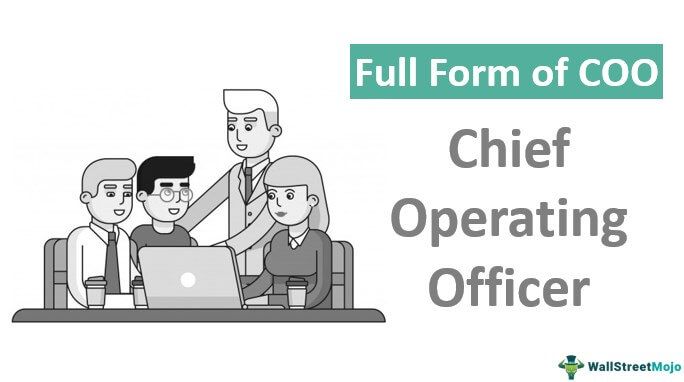 Full Form of COO (Chief Operating Officer) - Skills, Responsibilities