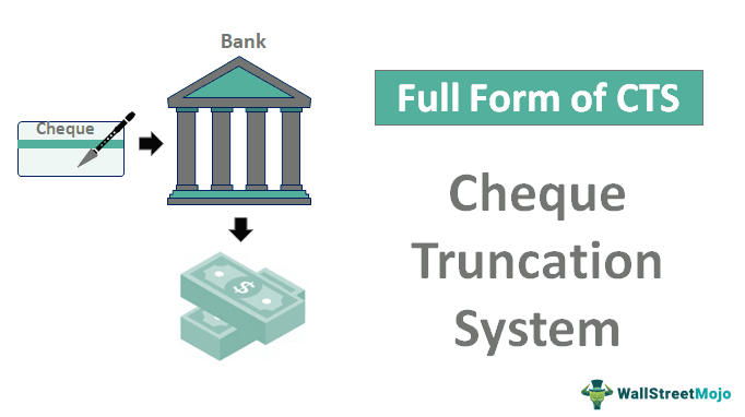 Full Form of CTS (Cheque Truncation System)| How Does it Work?