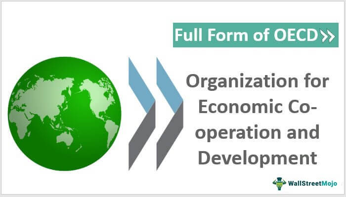 Full Form of OECD | (History, Objectives and Functions)