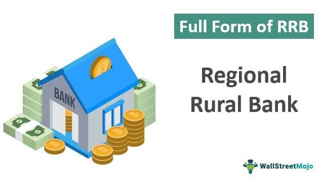 Full Form of RRB (Regional Rural Bank) - Roles & Functions