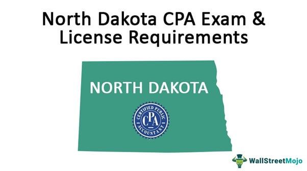 North Dakota CPA Exam & License Requirements [2022]