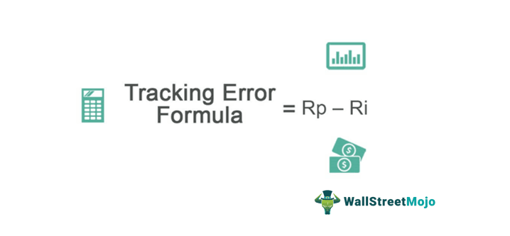 Tracking Error Formula | Step by Step Calculation (with Examples) Tracking Error Formula | Step by Step Calculation (with Examples)